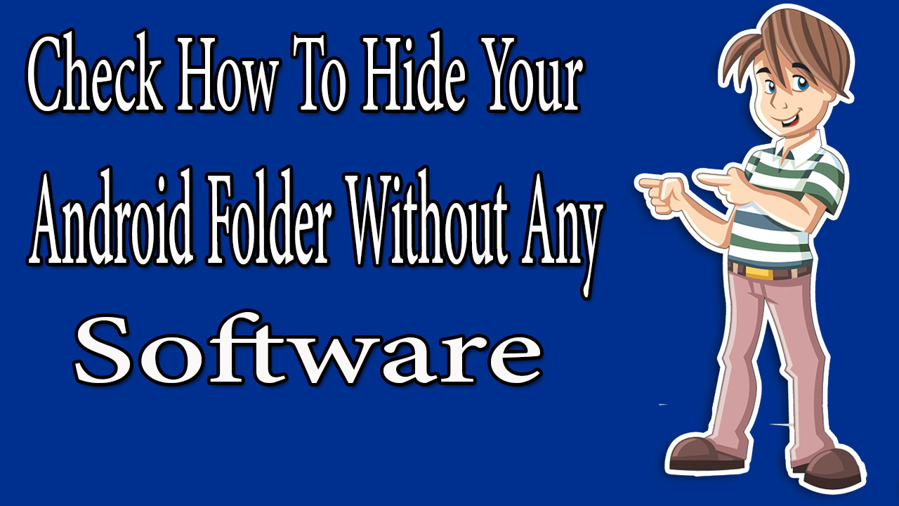 How To Hide A Folder How To Hide Any Android Folder Without Using Any Software Learning KI How To Hide A Folder How To Hide Any Android Folder Without Using Any Software Learning KI