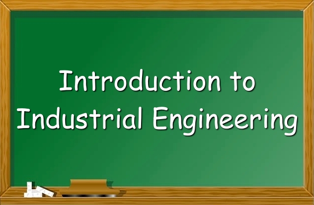 IE Help Desk: Introduction to Industrial Engineering