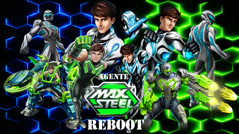 Agente Max steel reboot: serie y películas de max steel reboot