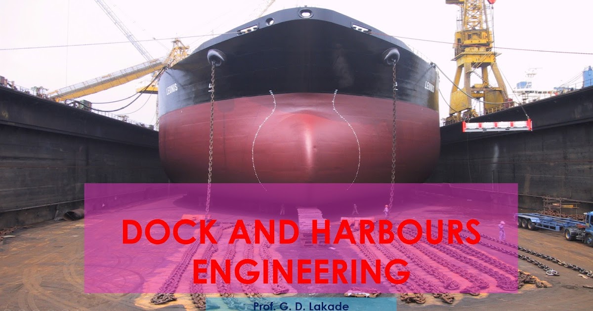 DOCK AND HARBOURS ENGINEERING