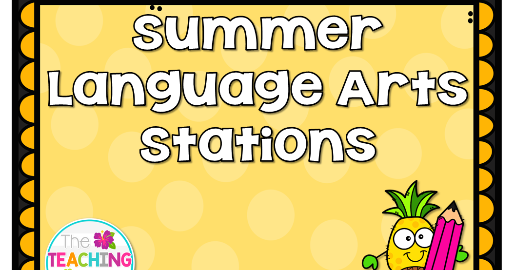 *The Teaching Oasis*: Summer Language Arts Stations