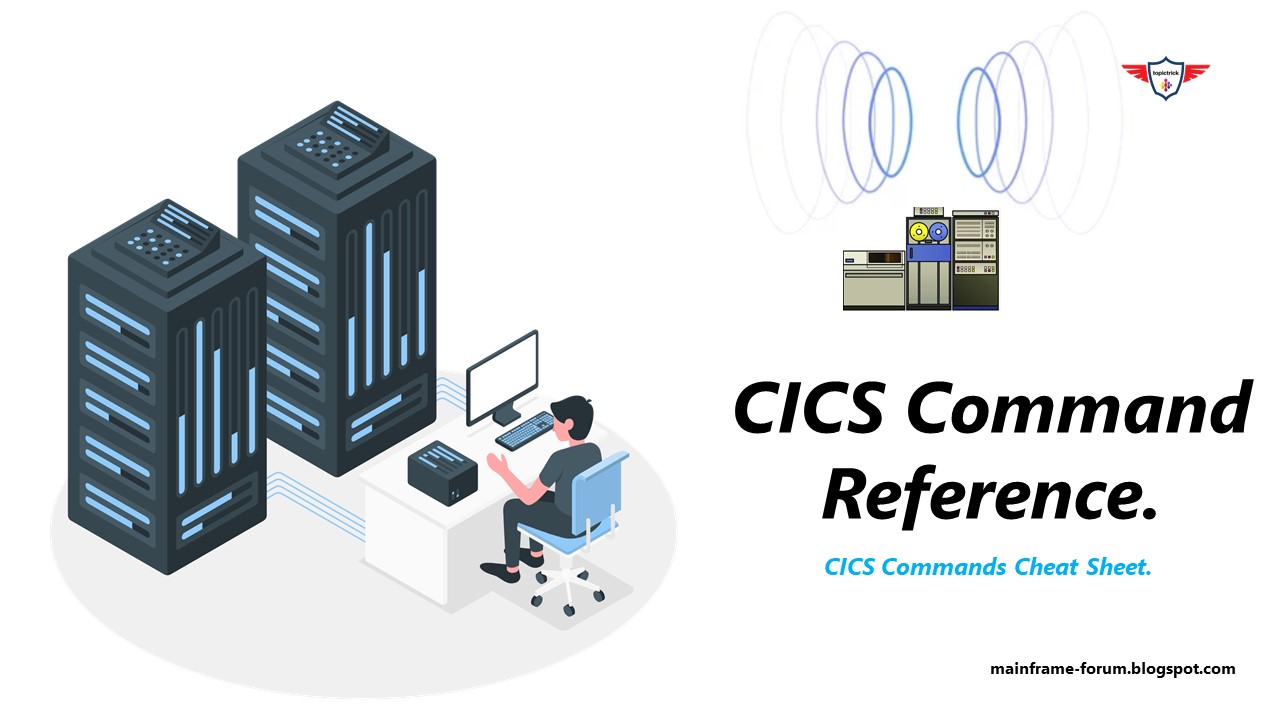 Mainframe Forum: Nail CICS Command reference | CICS Commands cheat ...