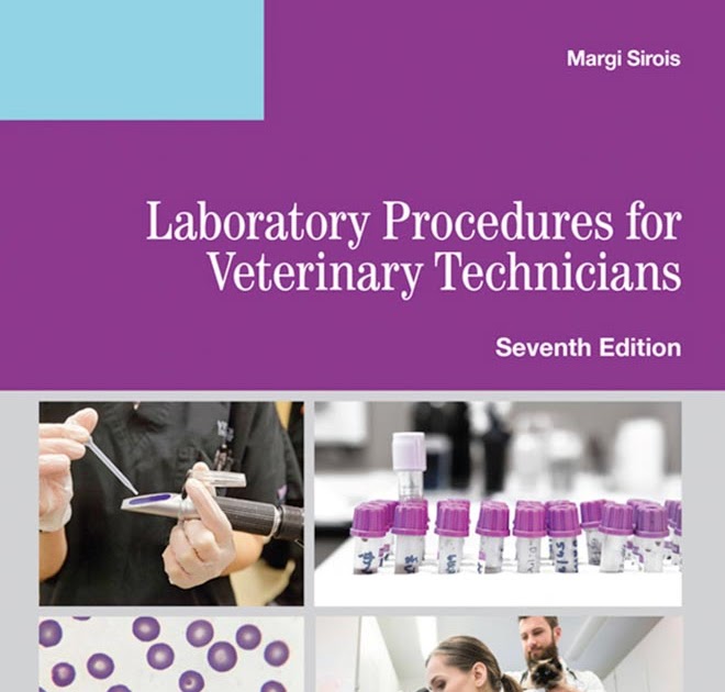 Laboratory Procedures for Veterinary Technicians, 7th Edition