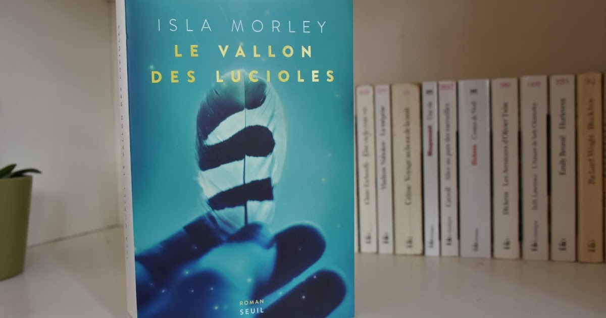 La bibliothèque de Marjorie: Le vallon des Lucioles - Isla Morley