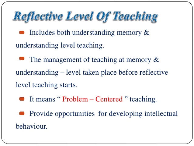 Levels Of Teaching | Memory, Understanding and Reflective Level Teaching