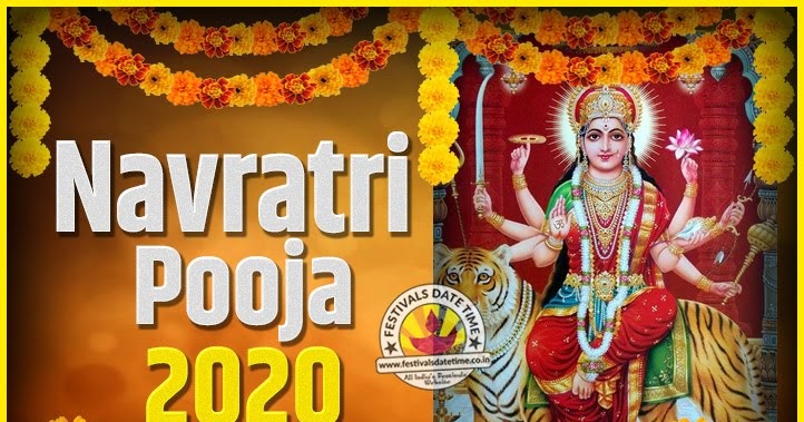 2020 Navratri Pooja Date and Time, 2020 Navratri Calendar - Festivals Date Time