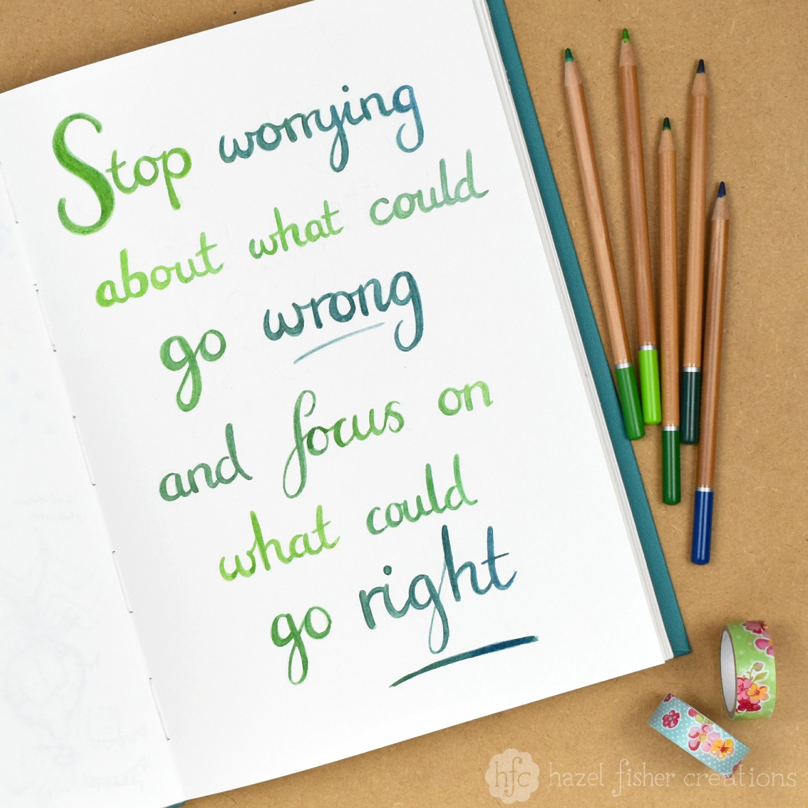 Hazel Fisher Creations: Stop Worrying About What Could Go Wrong...