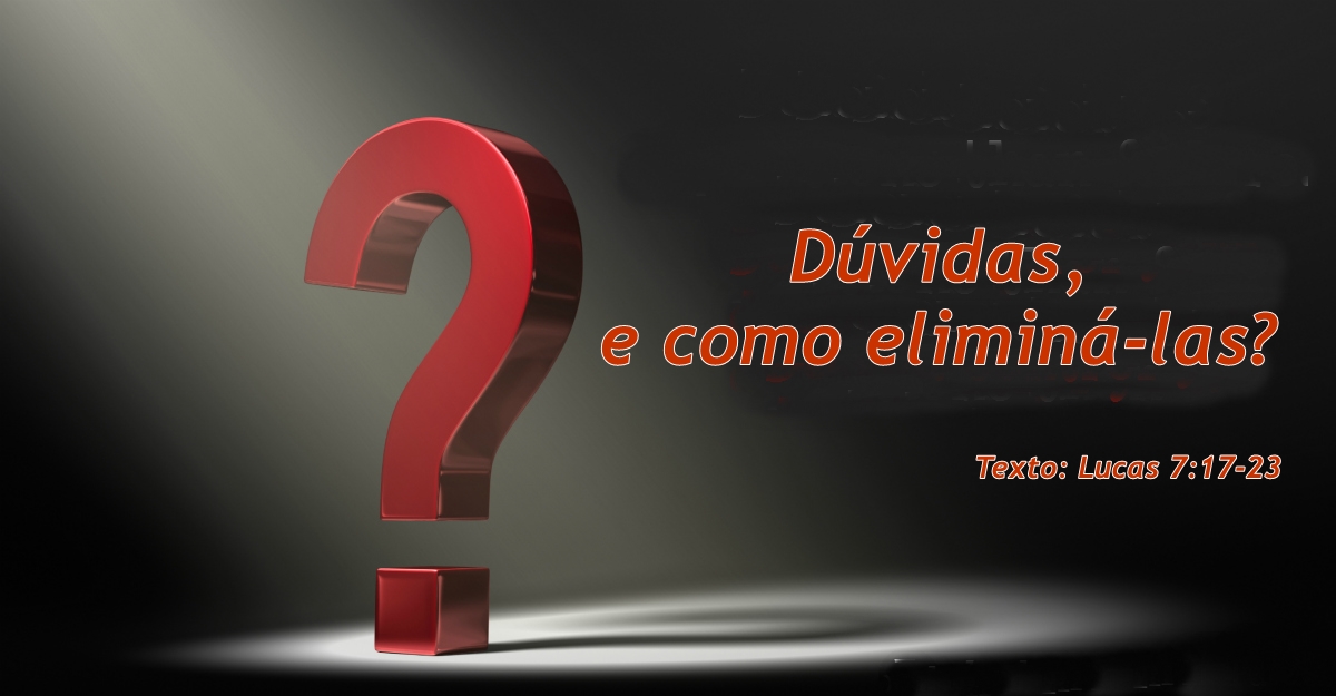 Dúvidas e como eliminá-las?