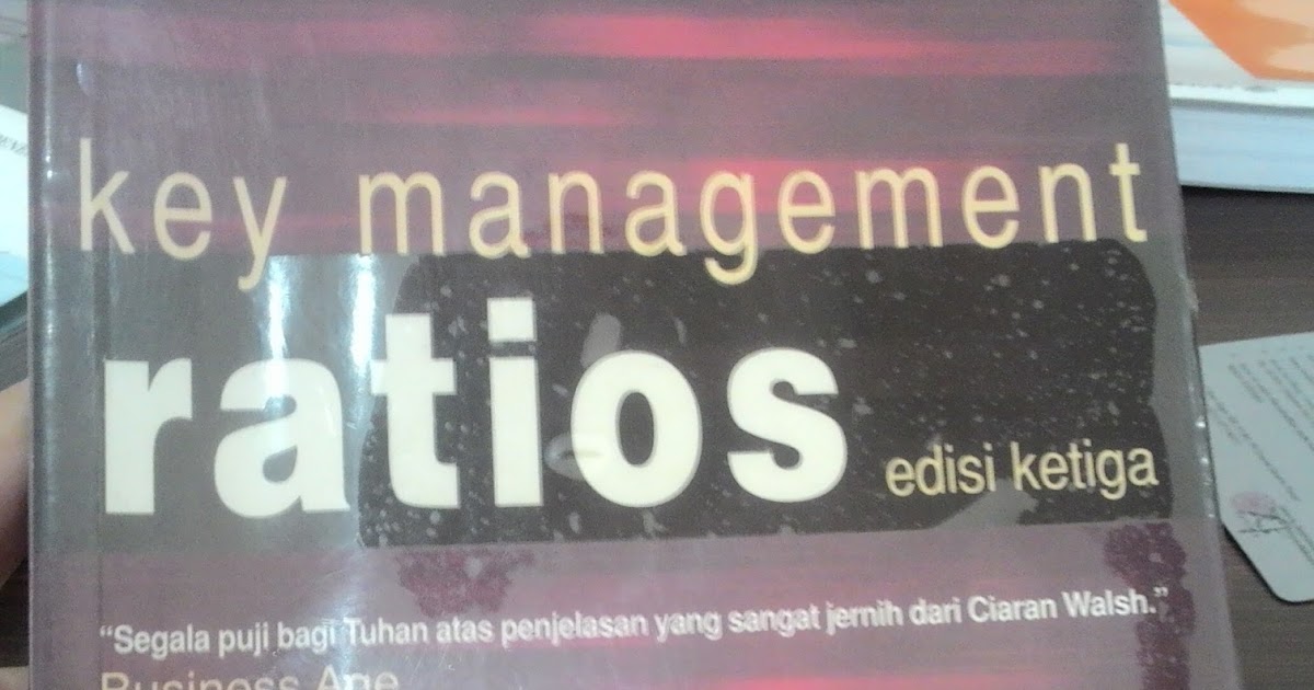 Key Management Ratios: Rasio-rasio Manajemen Penting Penggerak dan ...