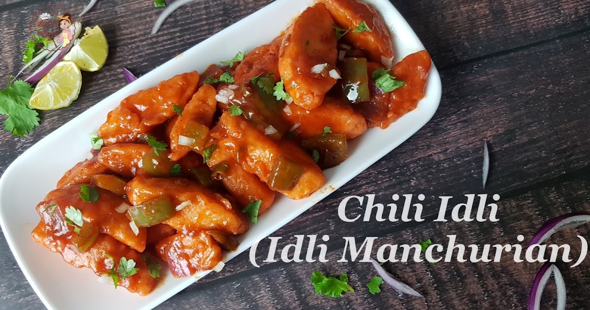 Chilli Idli / Idli Manchurian Recipe / Idli Recipe / Leftover Idli's ...