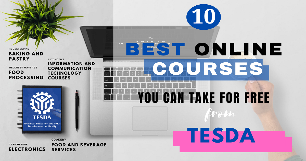 The 10 Best Free Online Courses by TESDA that Could Lead you Towards ...