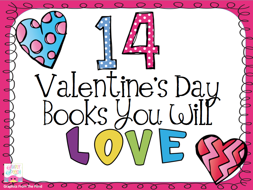 14 Valentine's Day Books You Will LOVE! | Simply Speech