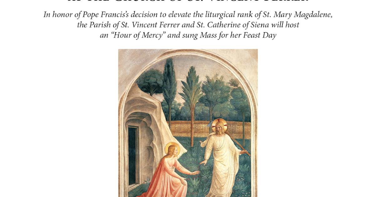 New Liturgical Movement: Feast of St. Mary Magdalene at the Church of ...