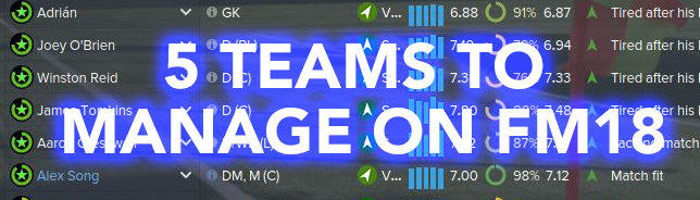 5 Teams YOU Have To Manage On Football Manager 2018 | Football Manager ...