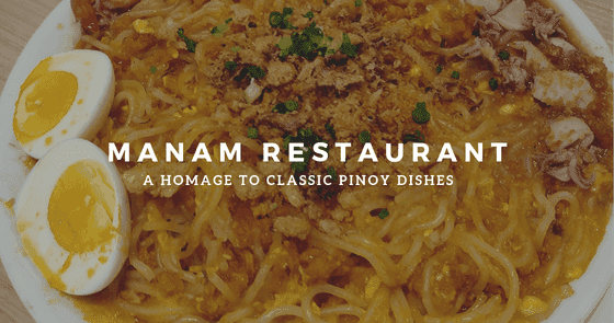 Manam Comfort Filipino: a homage to classic Pinoy dishes | Ivan + Khris ...