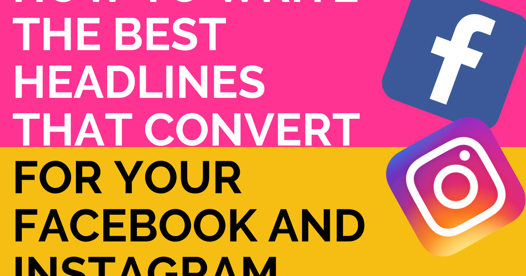 How to write the best Headlines that convert for your Facebook and ...