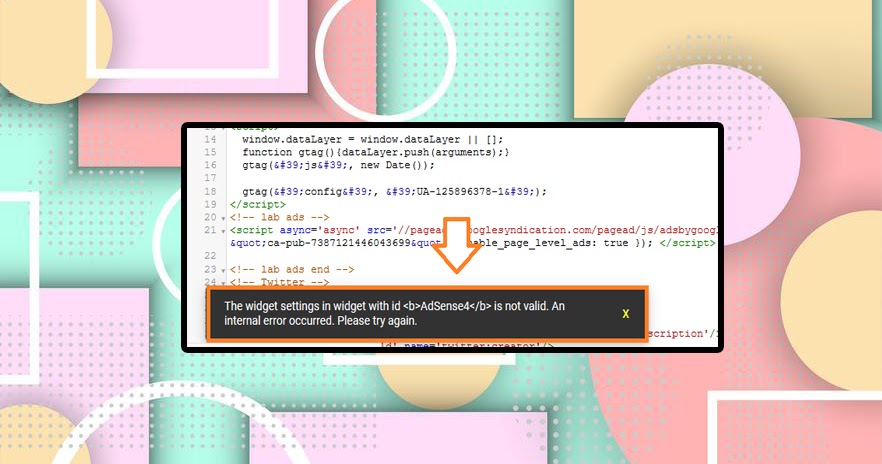 Solved: The Widget Settings In Widget With Id AdSense Is Not Valid | Error