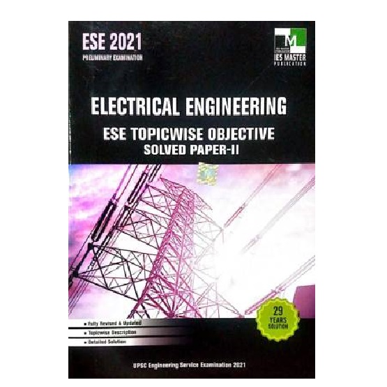 IES MASTER ELECTRICAL ENGINEERING ESE TOPICWISE OBJECTIVE SOLVED PAPER ...