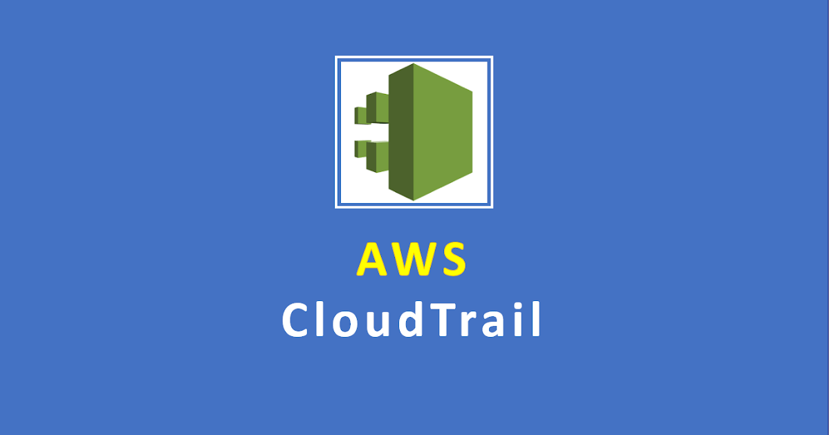 AWS CloudTrail | Online Networks Solution