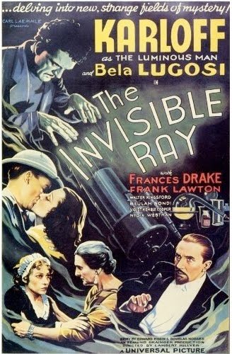 From the Brain of John: A Study in Classic Horror- THE INVISIBLE RAY (1936)