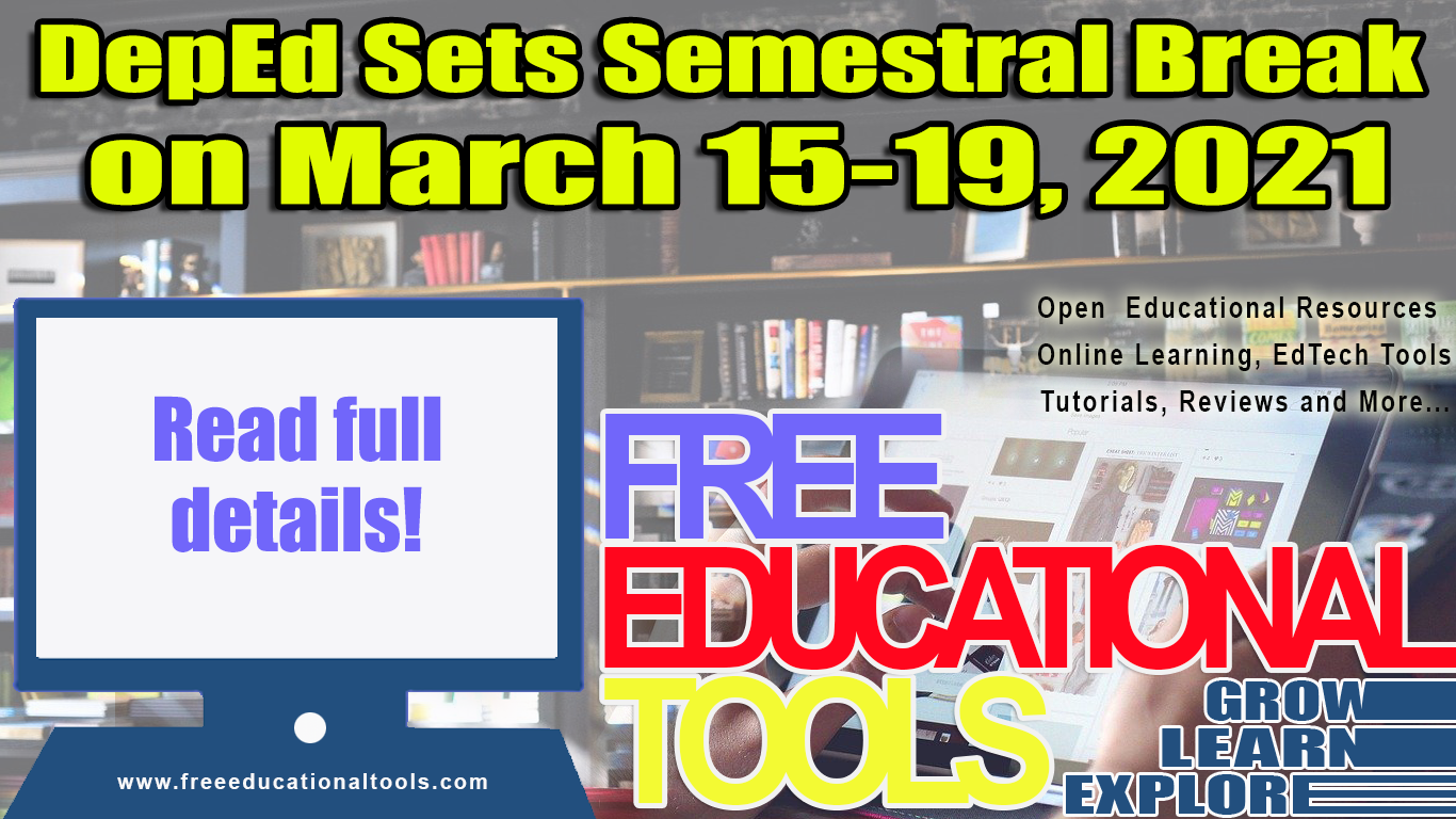 DepEd Sets Semestral Break on March 15 -19, 2021