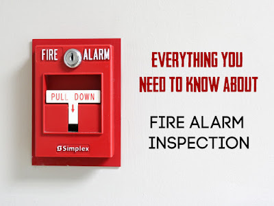 What Goes Into Fire Alarm Inspection? Right From Process To Checks ...