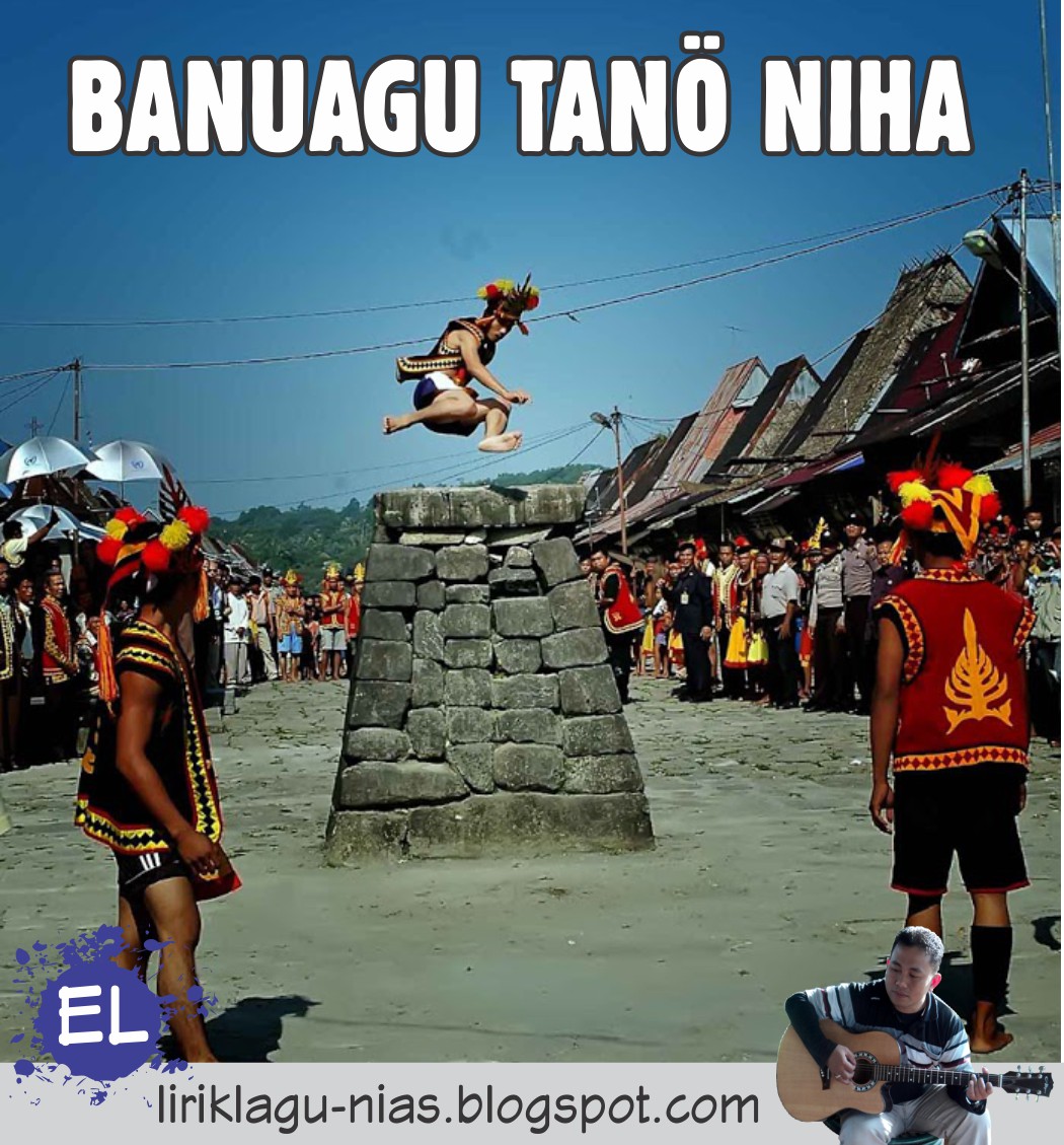 Lirik Lagu Nias: Lirik Lagu Nias - BANUAGU TANÖ NIHA