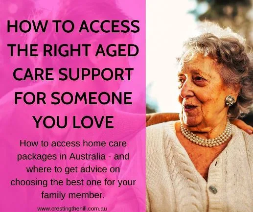 HOW TO ACCESS THE RIGHT AGED CARE SUPPORT FOR SOMEONE YOU LOVE ...
