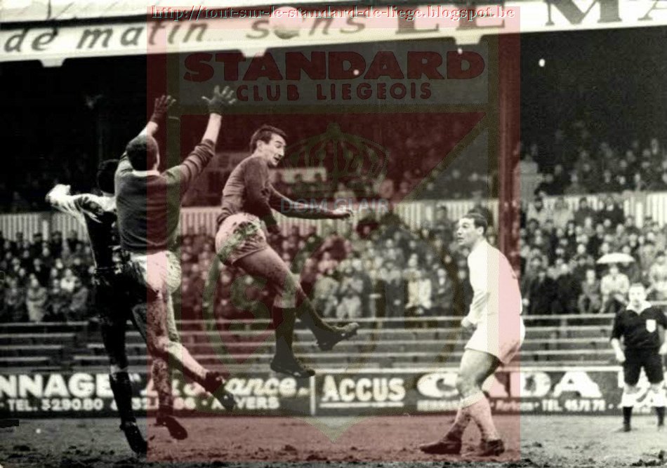 Le Standard de Liège d'hier à aujourd'hui: Roger CLAESSEN dit "Roger la ...
