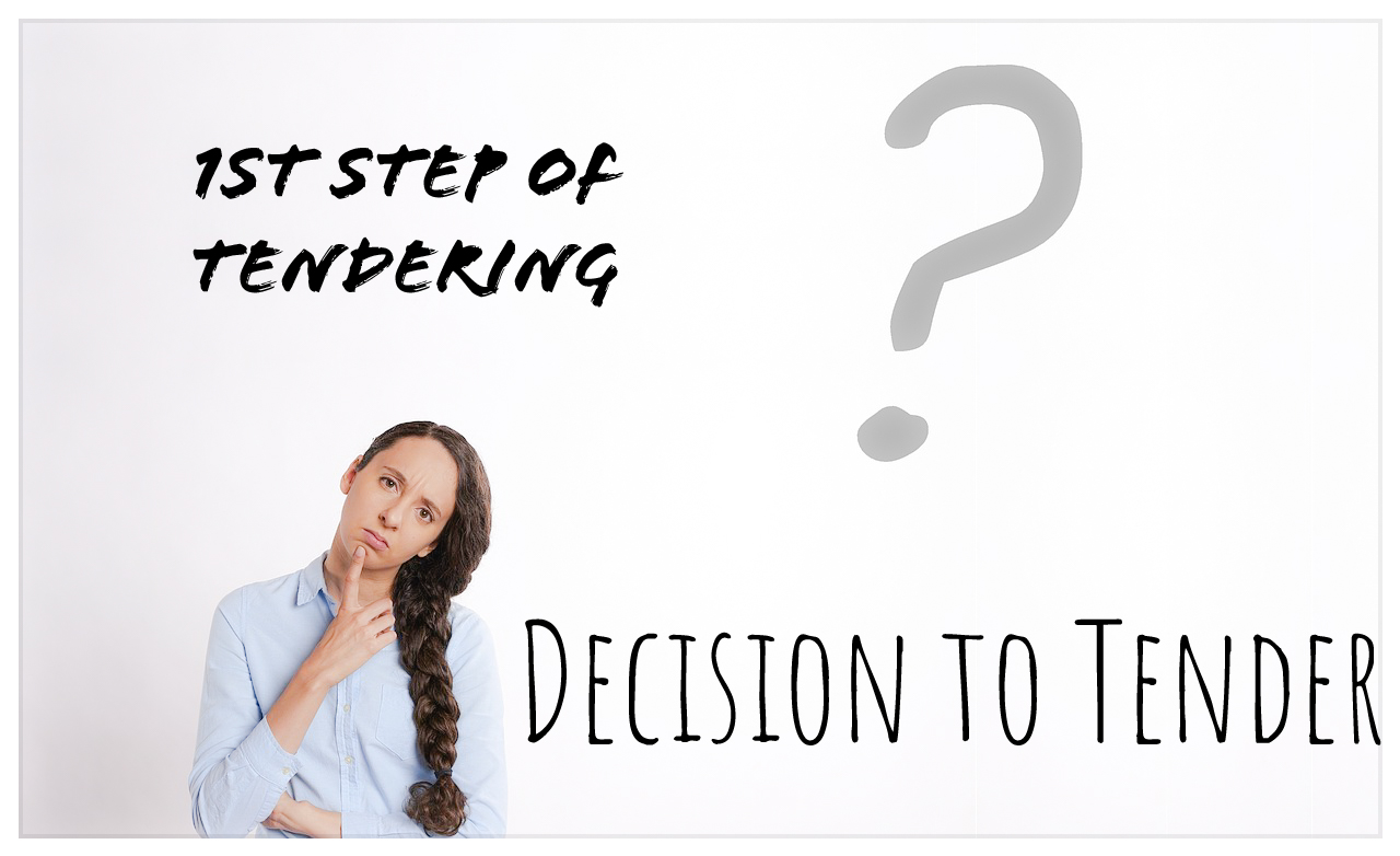 1st step of tendering process -decision to tender