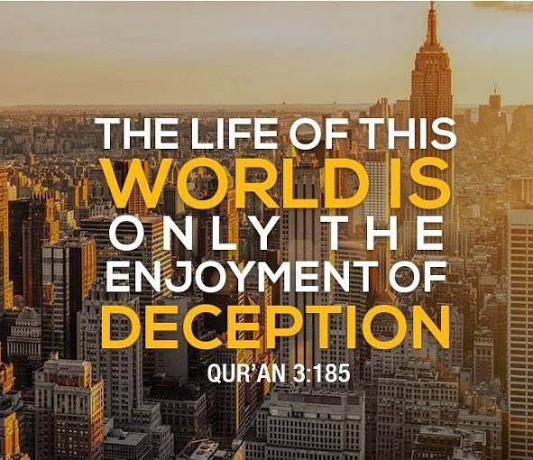 For Life is Awhile Here: The Worldly Life - A Deception
