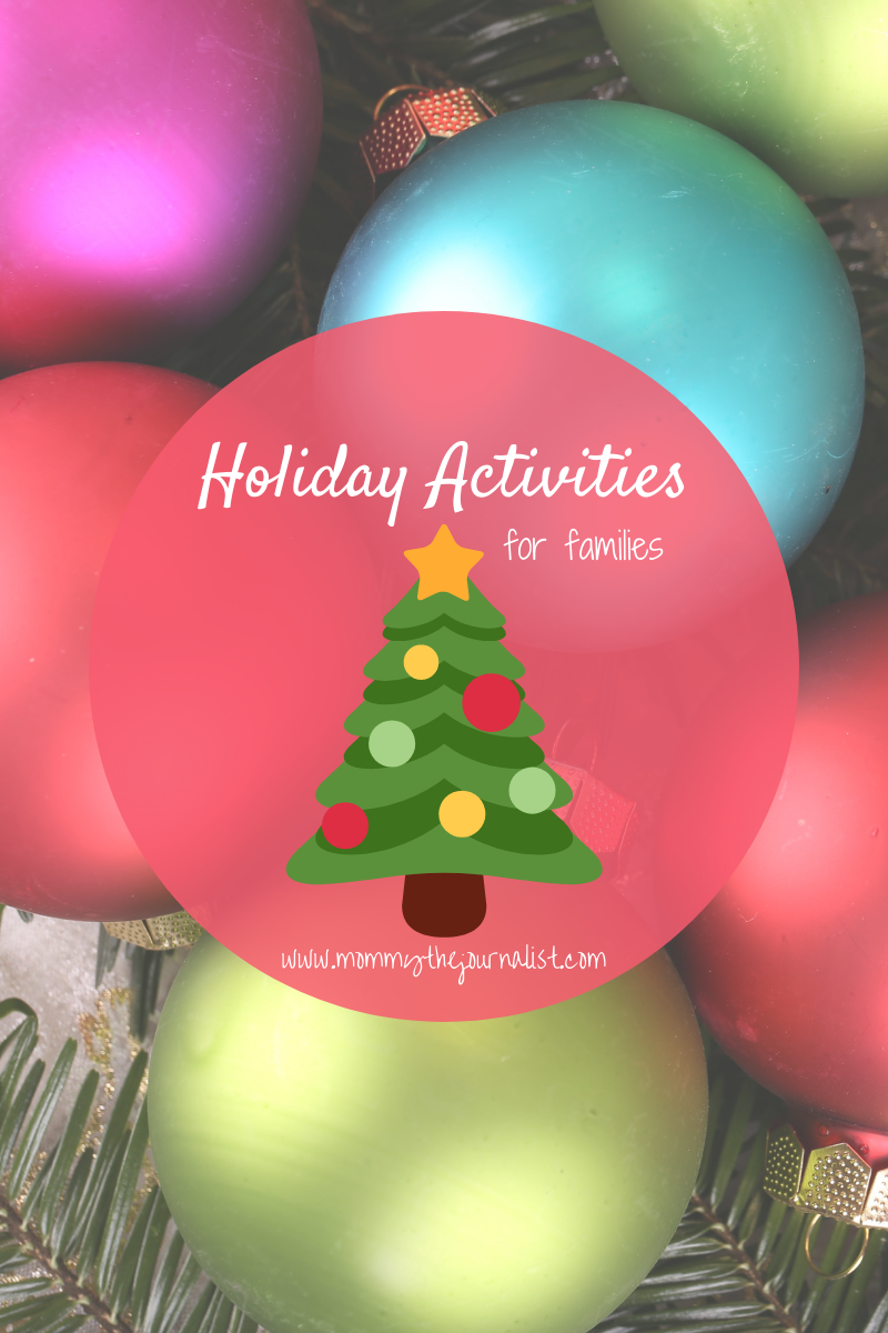 12 Holiday Activities For Families Mommy The Journalist 12-holiday-activities-for-families-mommy-the-journalist
