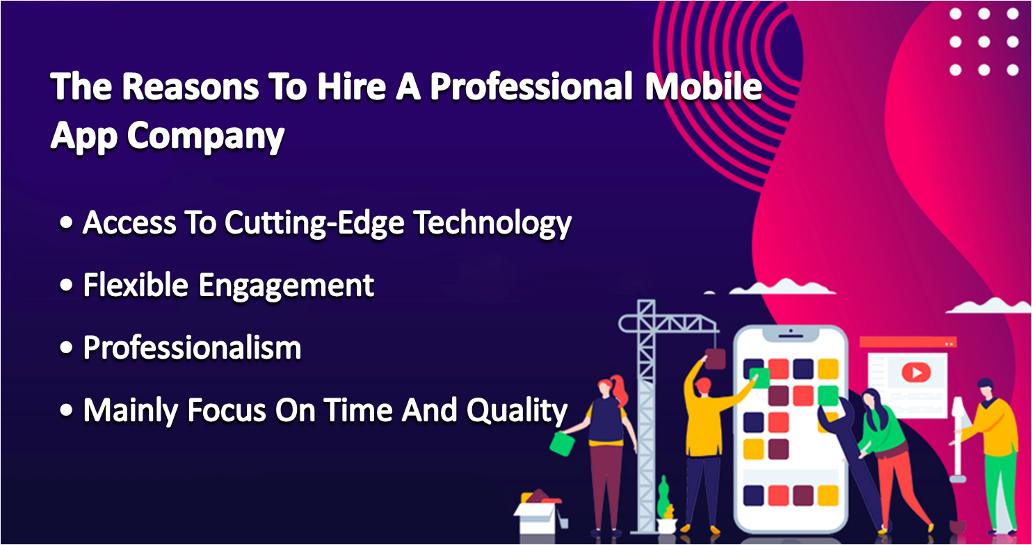 Reasons To Hire The Best Mobile App Development Company