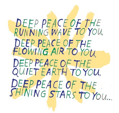 From the Summer's Garden: DEEP PEACE TO YOU