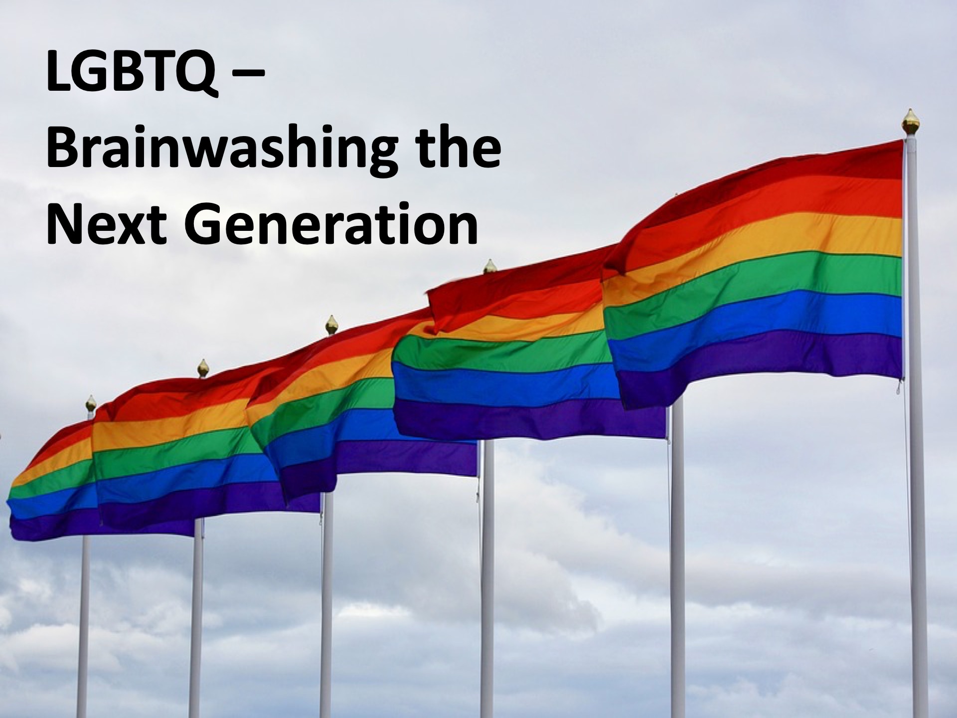 LGBTQ - Brainwashing the Next Generation ~ RELEVANT CHILDREN'S MINISTRY