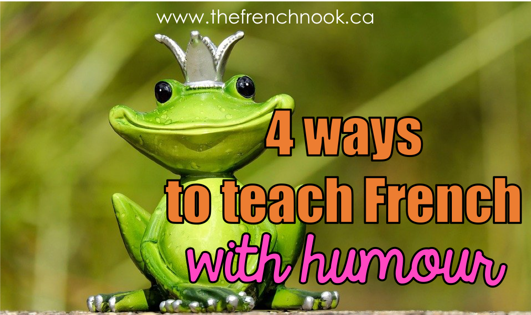 4 ways to teach French with humour | The French Nook