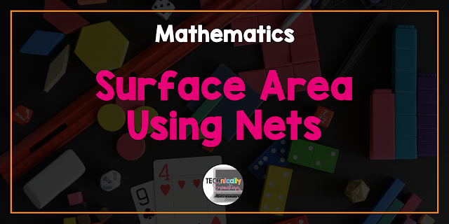 Surface Area Using Nets | Technically Speaking with Amy