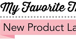 My Favorite Things New Product Launch