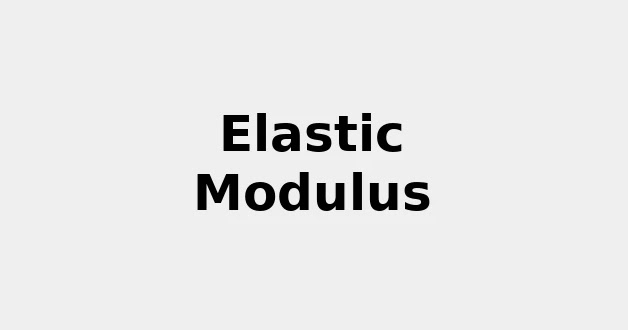 Elastic Modulus