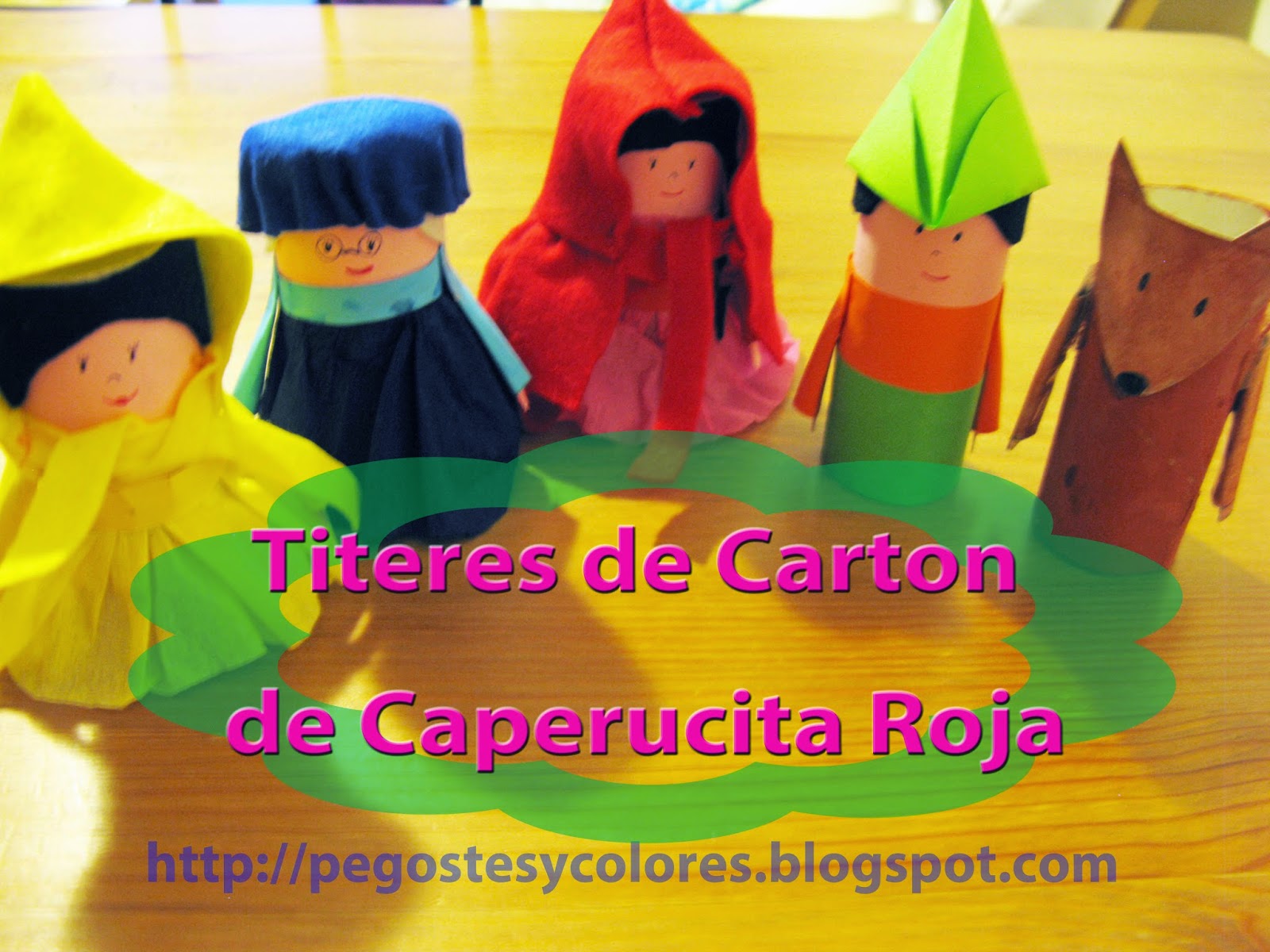 Pegostes y Colores: Titeres de Caperucita Roja Primera Parte