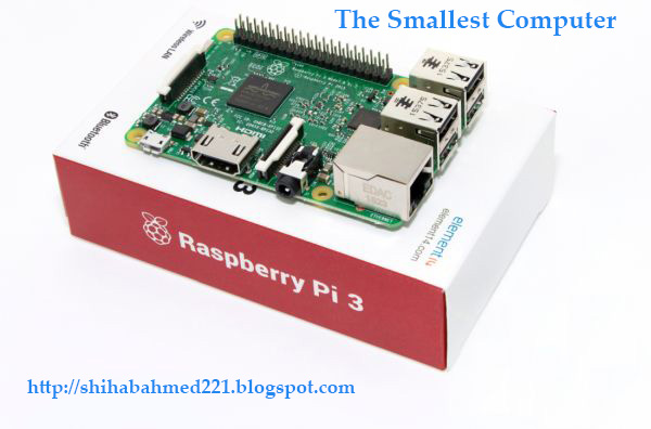 The Smallest Computer (Raspberry Pi 3) - Shihab Ahmed