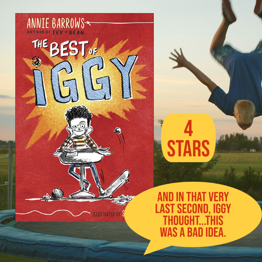 23 Books {A Bottomless Book Bag}: The Best of Iggy by Annie Barrows