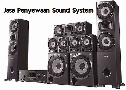 Peluang Usaha Jasa Penyewaan Sound System Modal Cepat Balik