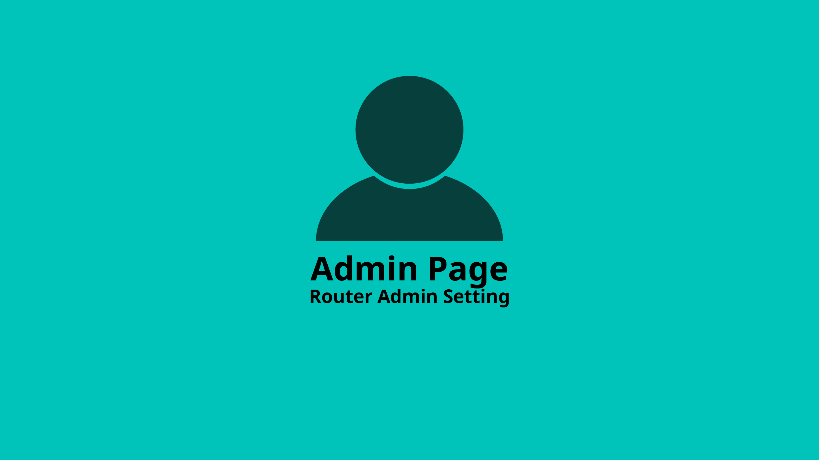 Router admin page Setting - Your Linker