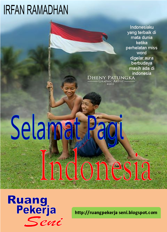 JENDELA PUISI: SELAMAT PAGI INDONESIA