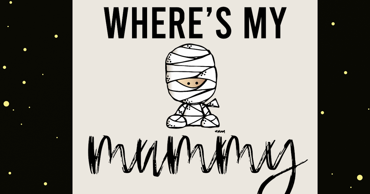 Where's My Mummy | Book Activities and Craftivity | Mrs. Bremer's Class