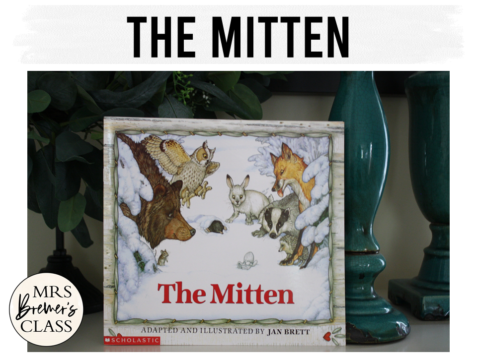 The Mitten | Mrs. Bremer's Class