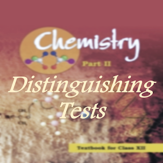 Distinguishing Tests Class 12