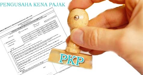 Tata Cara Mendaftar PKP Pengusaha Kena Pajak Untuk Badan - Seputar Pajak