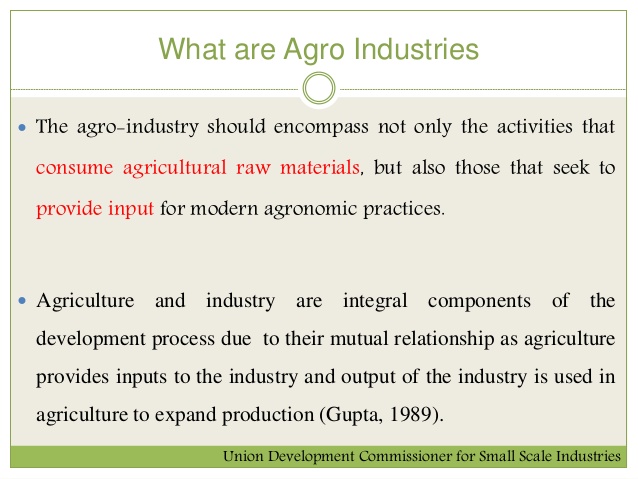 Examine the features of the Agro based Industries related to economic development of India ...
